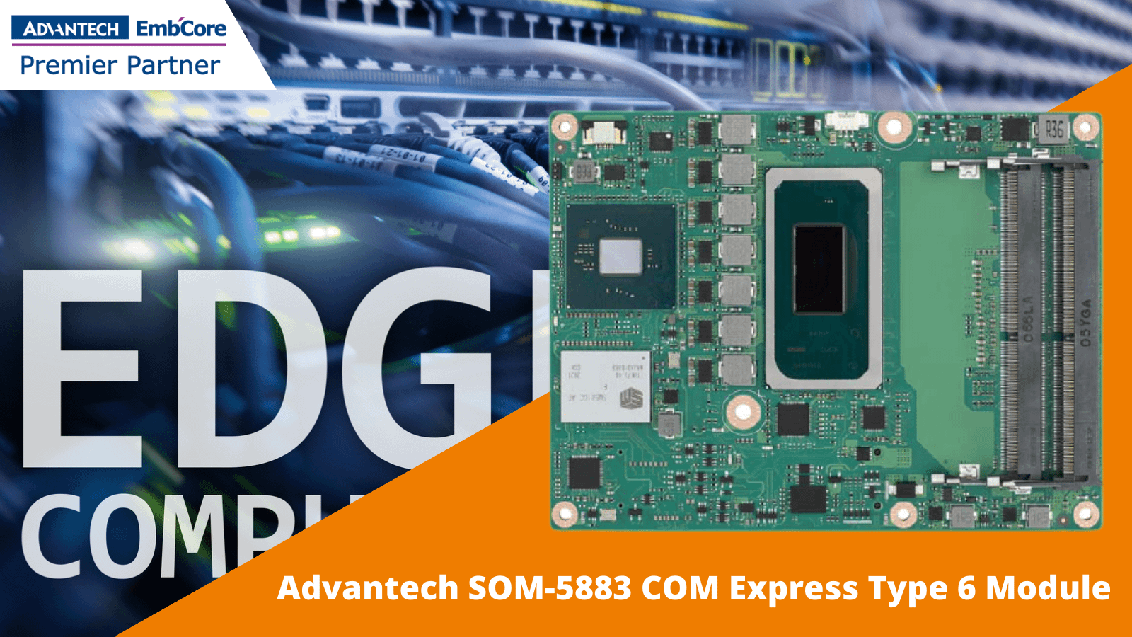 Advantech SOM-5883: COMe Basic Type6 mit 11th Gen. Intel Core